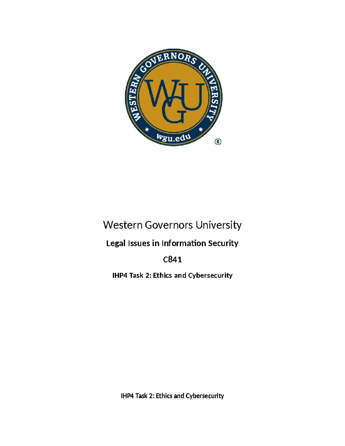 C841 Task 2 Completed IHP4 - Western Governors University Legal Issues ...