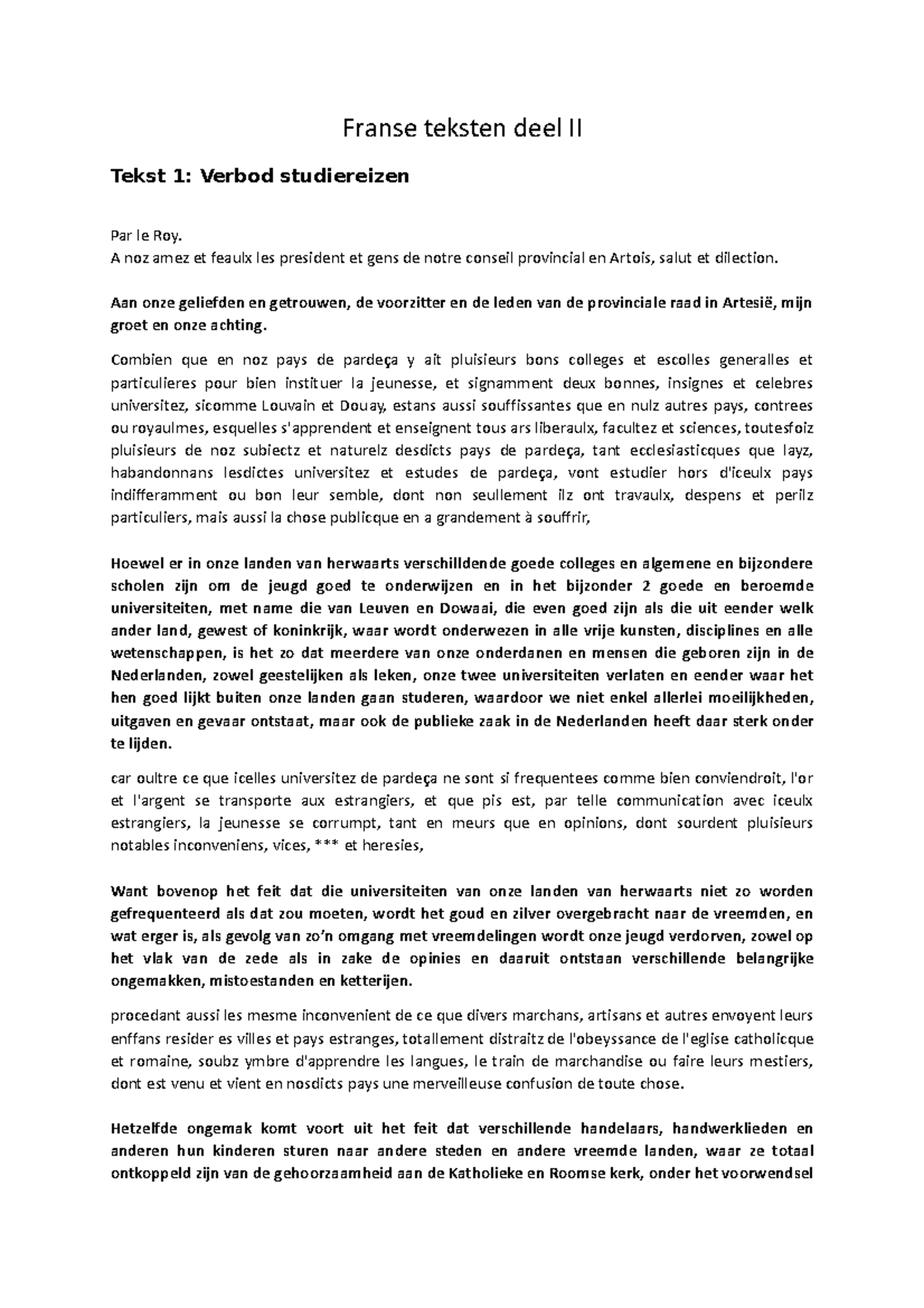 Franse teksten deel II - Franse teksten deel II Tekst 1: Verbod studiereizen Par le Roy. A noz ...