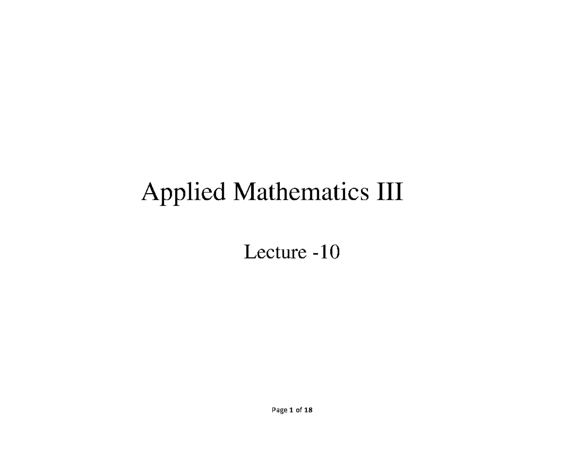 Lec10 - details - Applied Mathematics III Lecture - APPLICATIONS OF ...