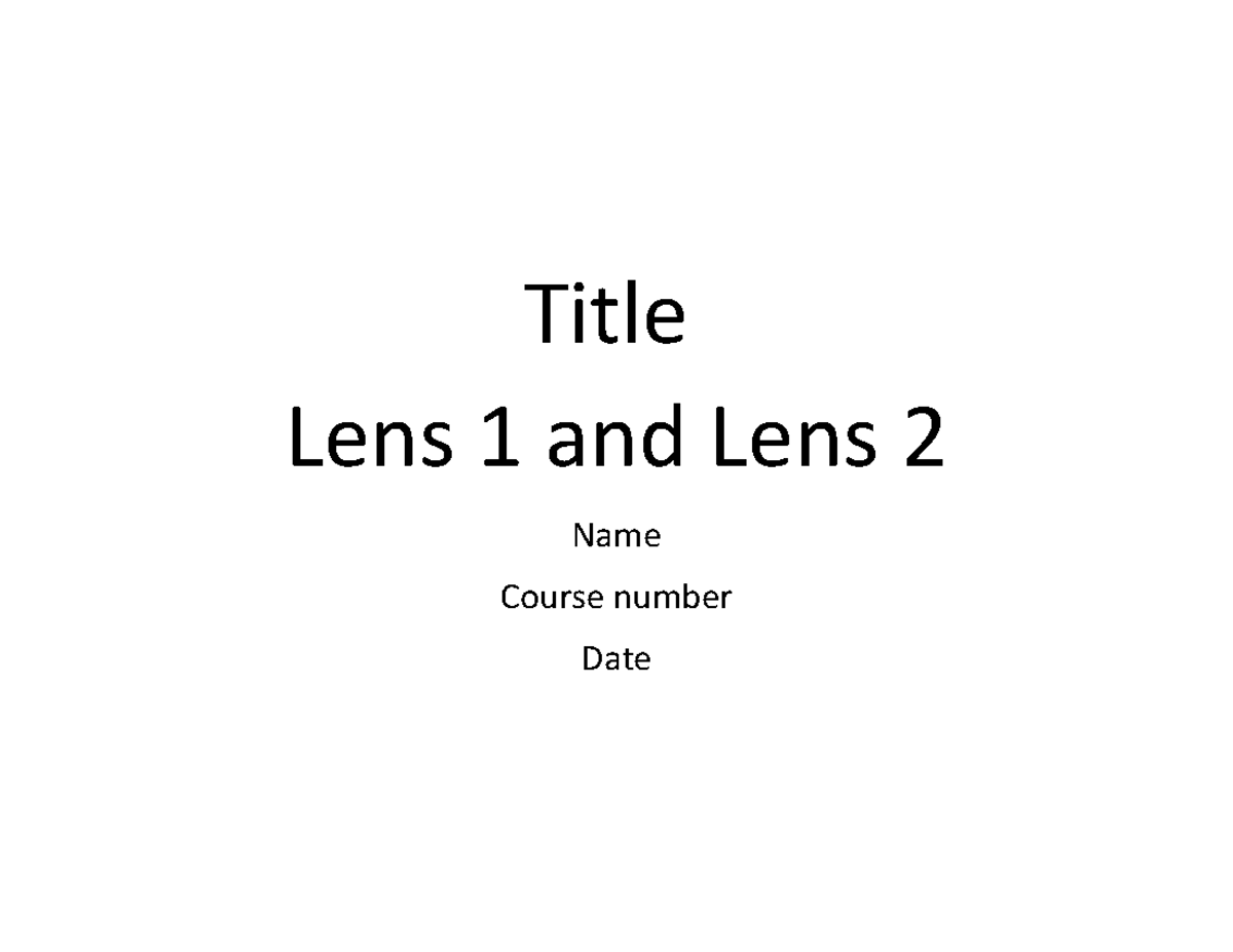 References - Title Lens 1 and Lens 2 Name Course number Date ...