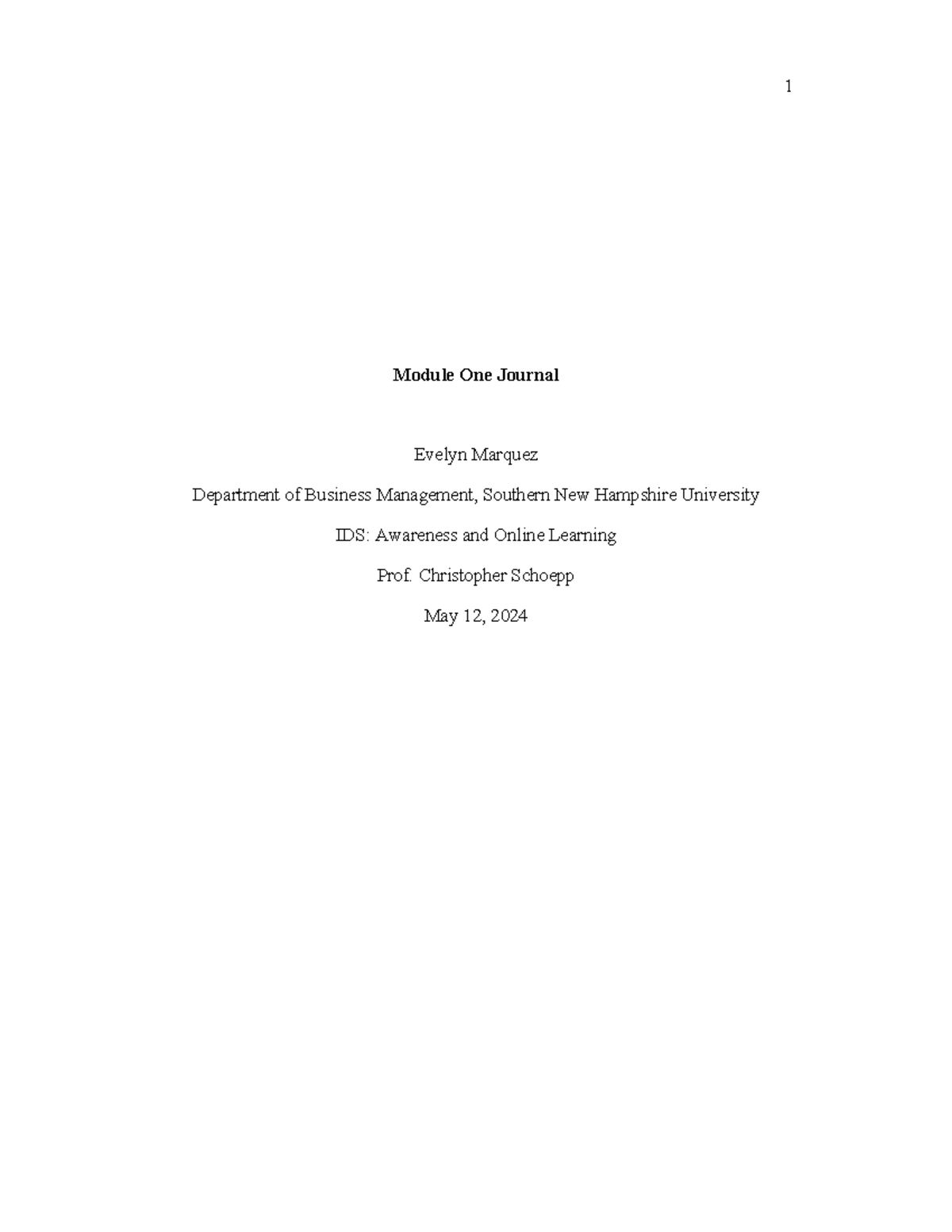 IDS 105 Module 1 Journal - 1 Module One Journal Evelyn Marquez ...