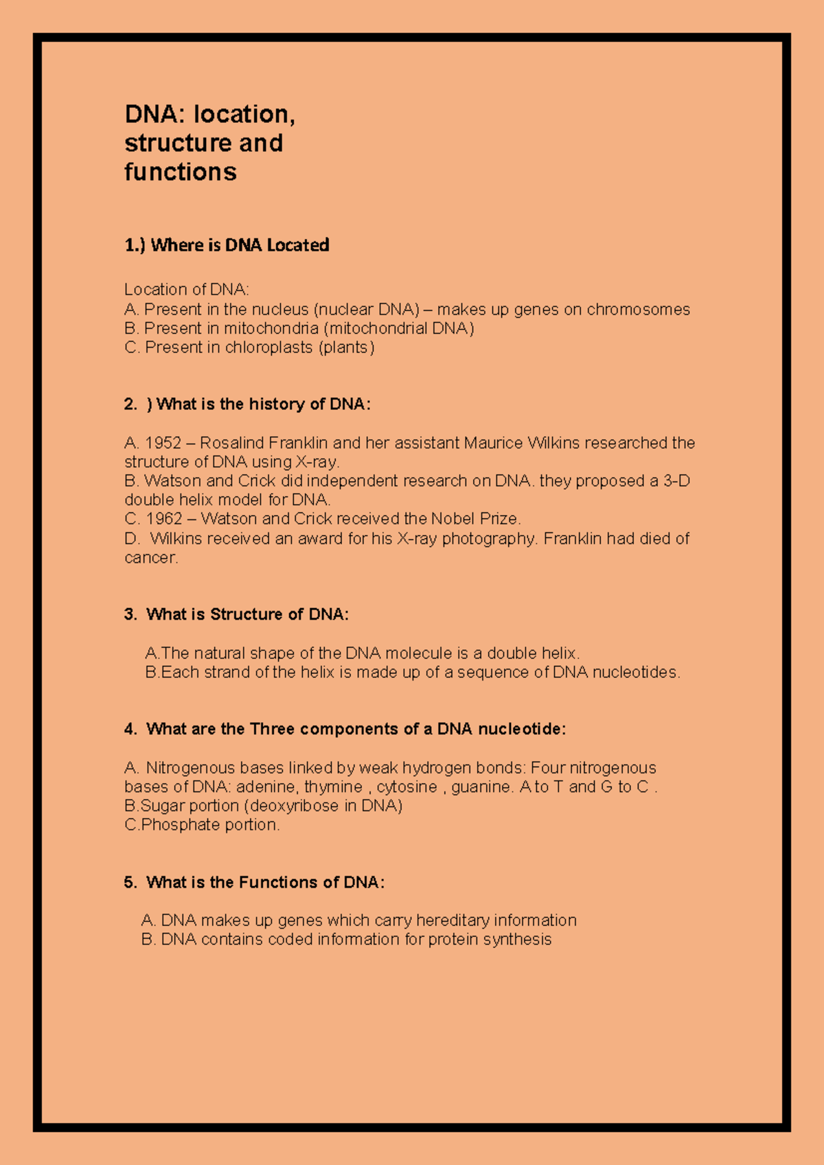 1.DNA Structure - DNA: location, structure and functions 1.) Where is DNA Located Location of ...