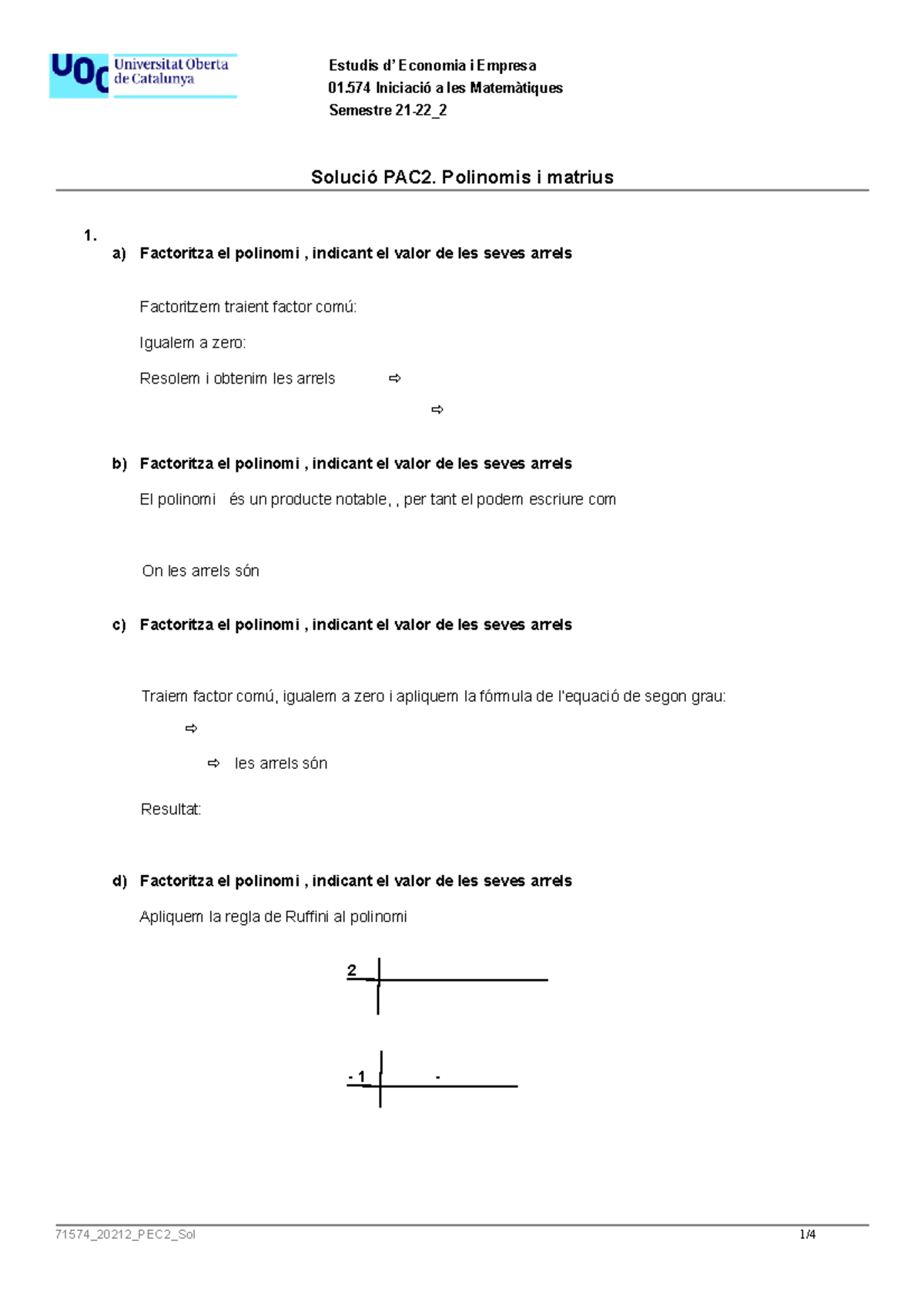 01574 20212 PAC2 SOL - Soluciones de la segunda pràctica de ejercicios de esta assignatura - Studocu