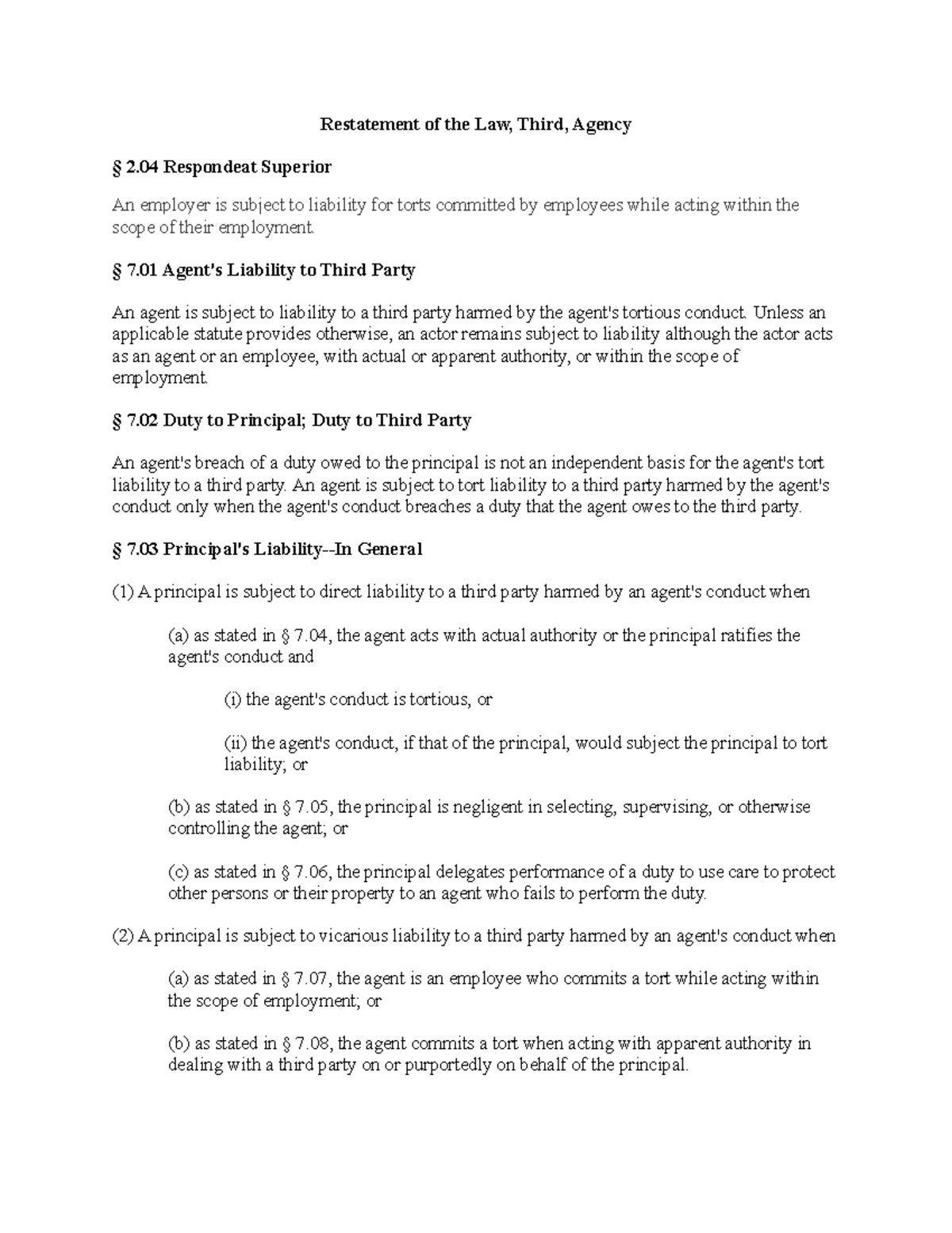 Restatement of the Law 3rd Agency - 7 Liability to Third Party An agent ...