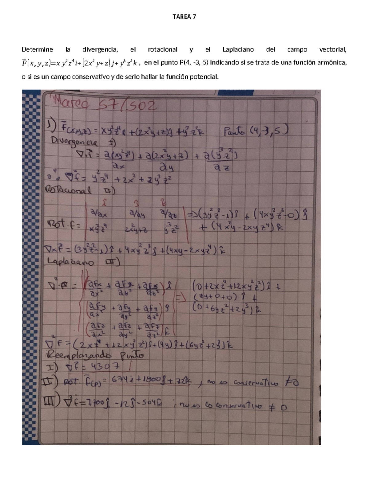 Tarea 7 - Series y Transformadas - TAREA 7 Determine la divergencia, el ...
