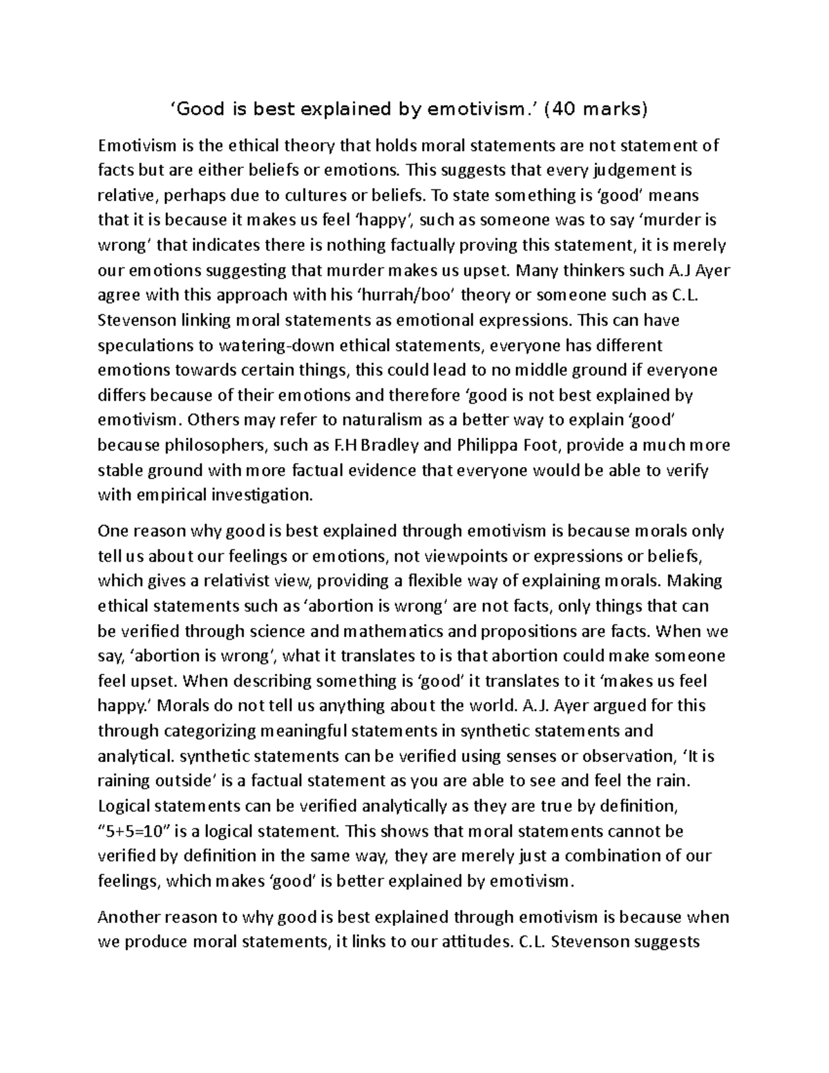 ‘Good is best explained by emotivism.’ (40 marks) - ‘Good is best ...