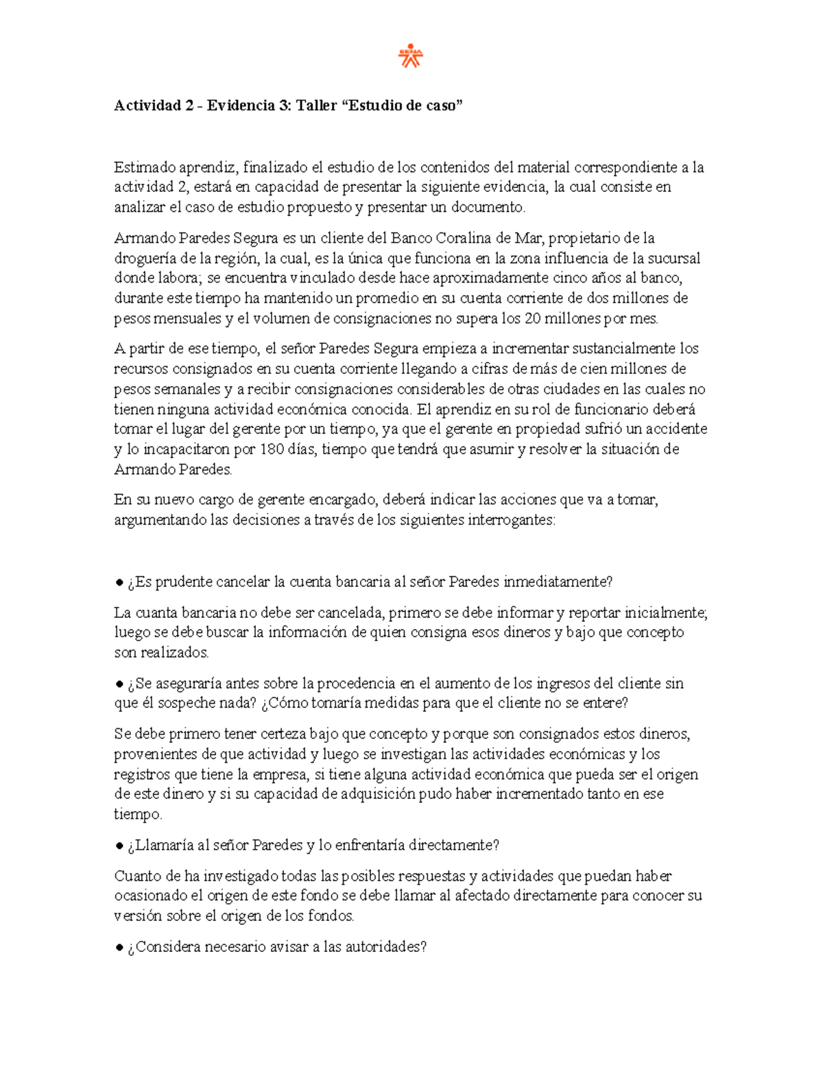 Actividad 2- estudio de caso - Actividad 2 - Evidencia 3: Taller “Estudio de caso” Estimado ...