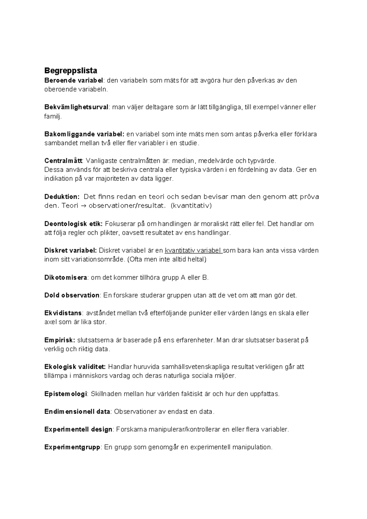 Inför tentan grundläggande metod - Begreppslista Beroende variabel: den ...