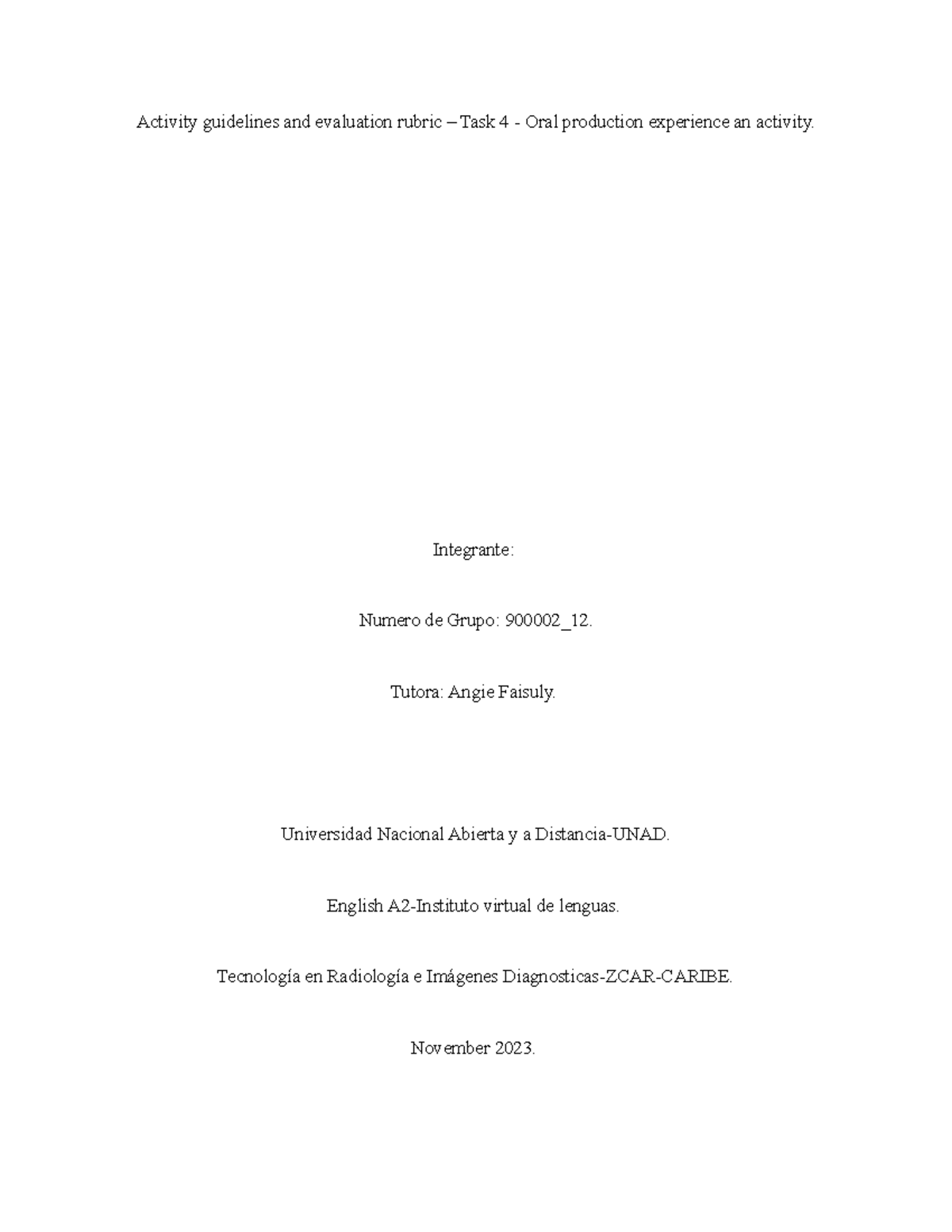 Task 4 english 2 - Task 4 pronunciación - Activity guidelines and ...