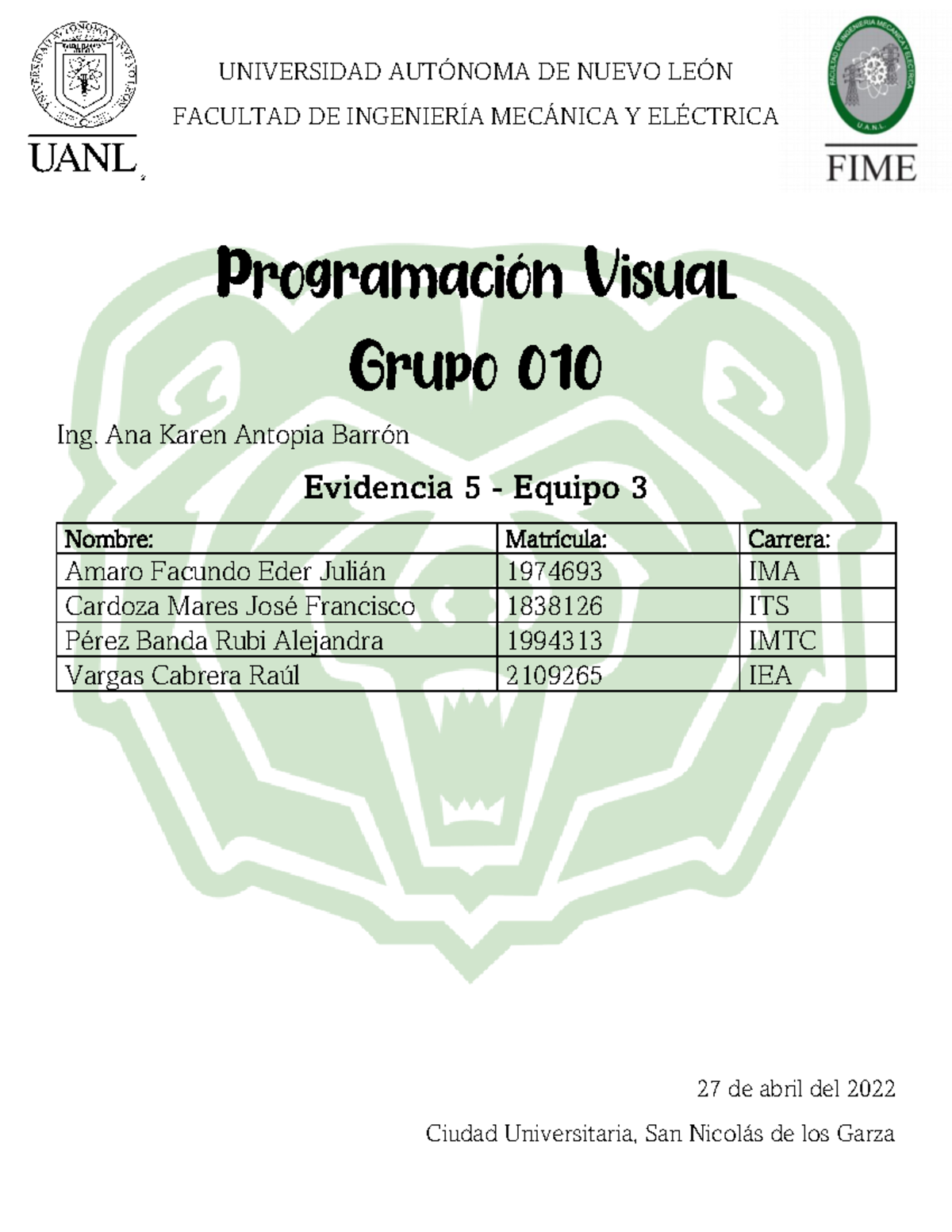 Evidencia 5- Provis-Equipo 3 - UNIVERSIDAD AUTÓNOMA DE NUEVO LEÓN ...