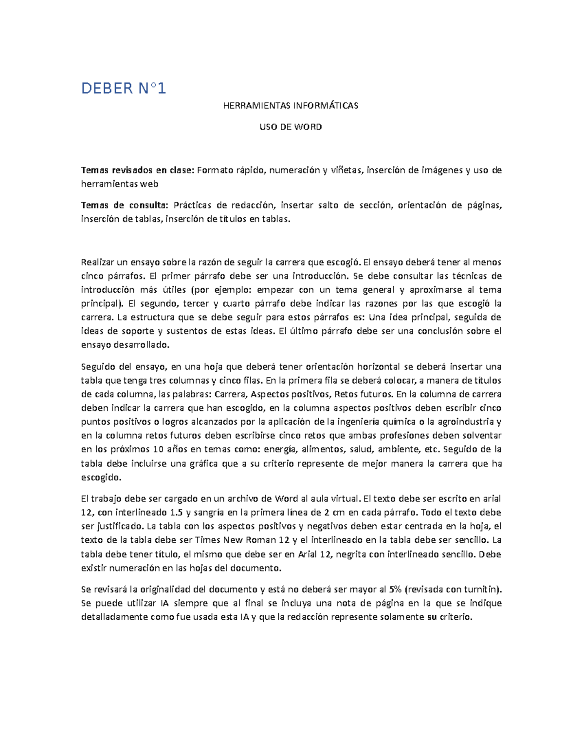 Deber N°1 - fkwjnv - DEBER N° HERRAMIENTAS INFORMÁTICAS USO DE WORD Temas revisados en clase ...