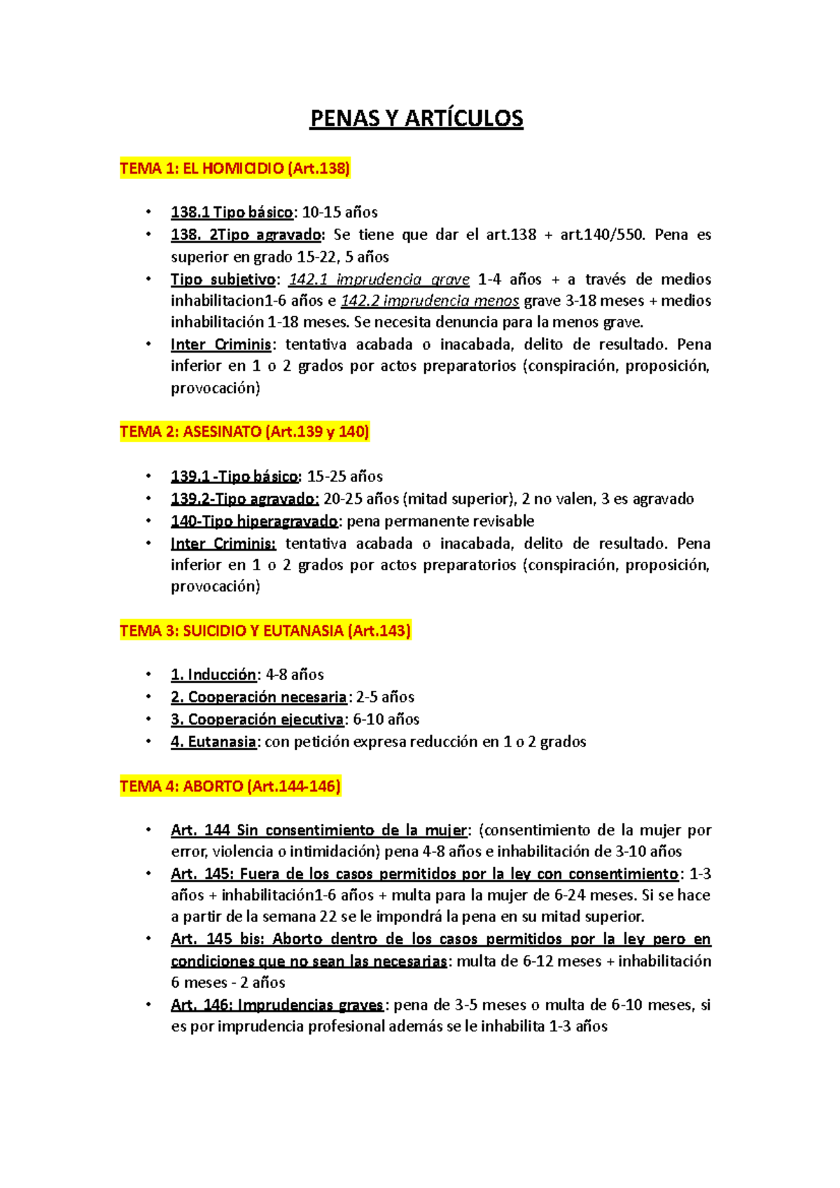 Penas y artículos - Esquema importante - PENAS Y ARTÍCULOS TEMA 1: EL HOMICIDIO (Art) - 138 Tipo ...