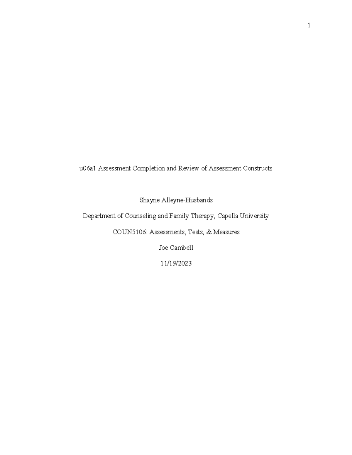 COUN 5106 Assignment 6 - u06a1 Assessment Completion and Review of Assessment Constructs Shayne ...