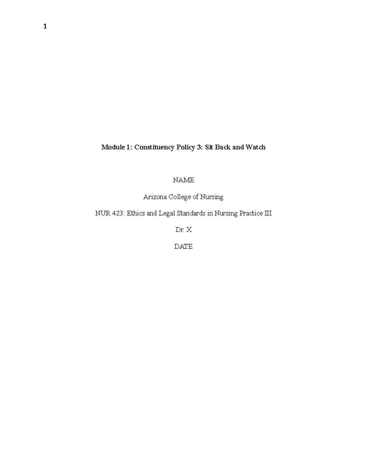 Mod 1 - Sit Back - Module 1 essay for "sit back". - Module 1: Constituency Policy 3: Sit Back ...