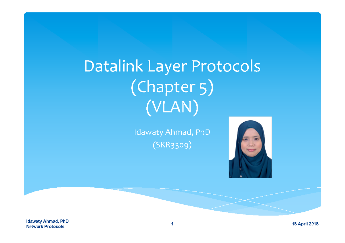 W7skr3309vlan - network protocol - Datalink Layer Protocols (Chapter 5) (VLAN) Idawaty Ahmad ...
