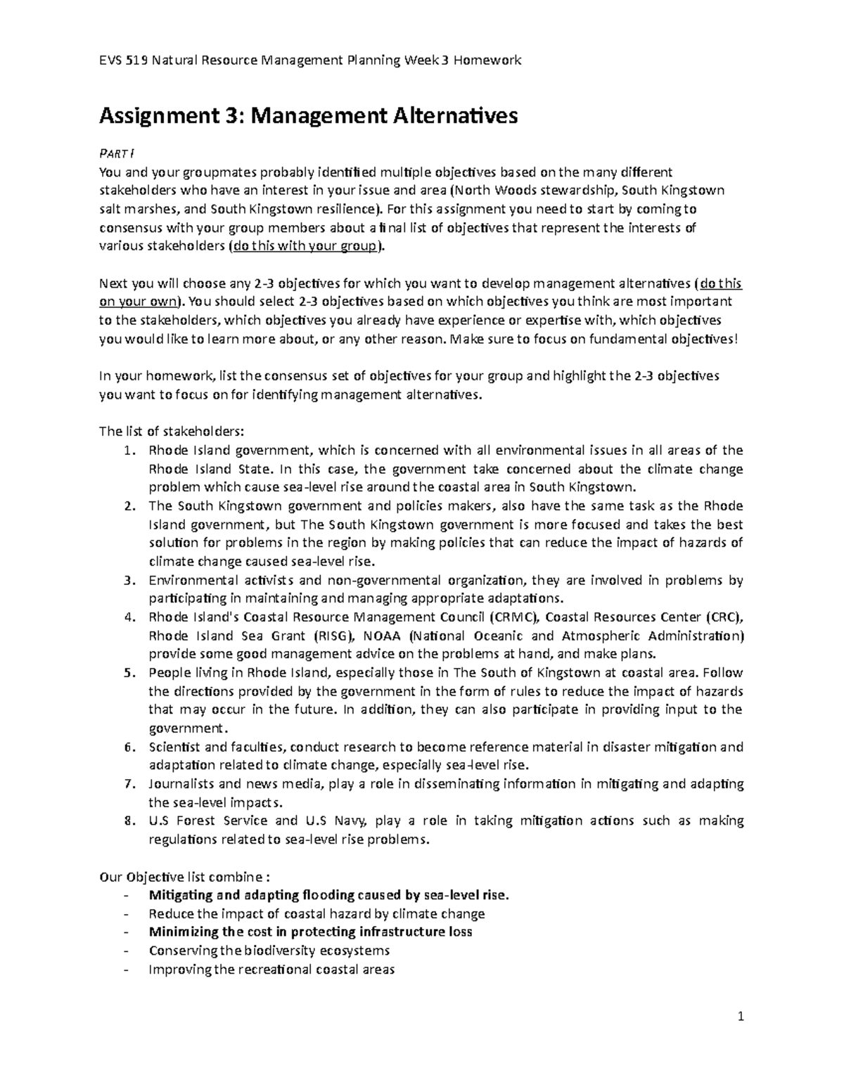 EVS 519 Week 3 Homework Group Assignment - Assignment 3: Management Alternatives PART I You and ...