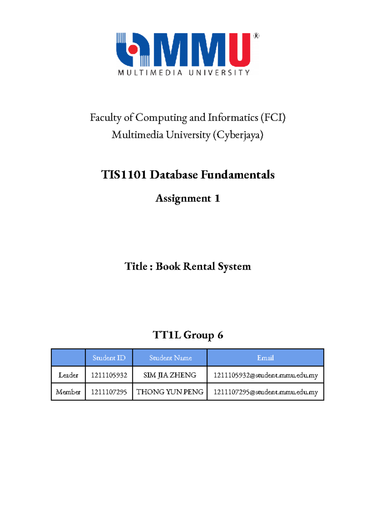 Assignment 1 - Sim Jia Zheng - Faculty of Computing and Informatics (FCI) Multimedia University ...