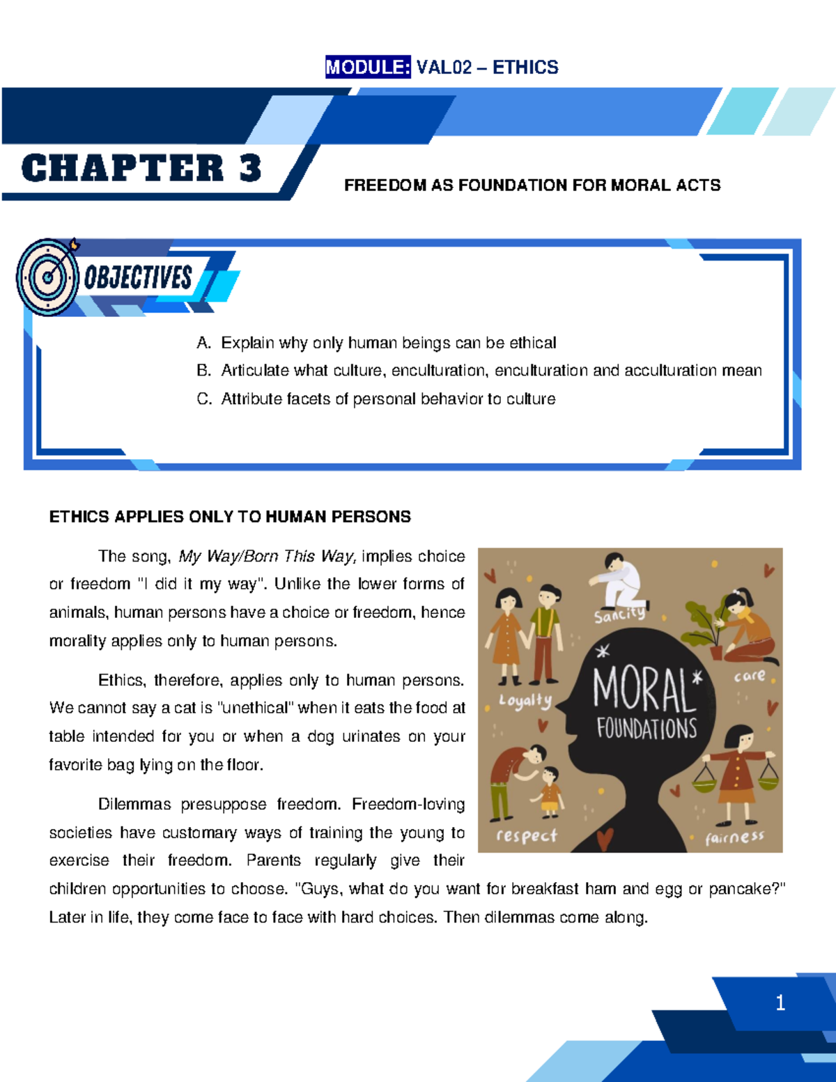 Chapter 3 - FREEDOM AS FOUNDATION FOR MORAL ACTS A. Explain why only ...