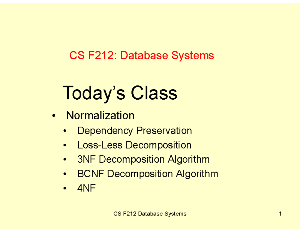 BITS Pilani DBS Lecture Slides - Class 17 - CS F212: Database Systems Today’s Class ...