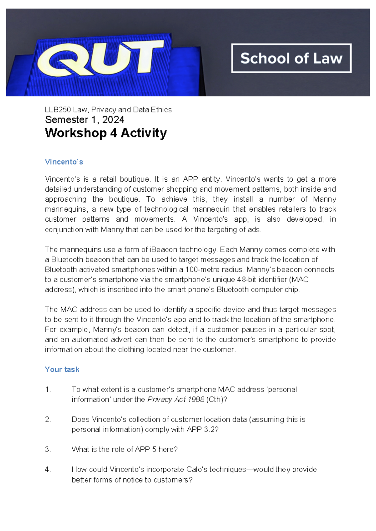 LLB250 Workshop 4 scenario - LLB 250 Law, Privacy and Data Ethics Semester 1, 2024 Workshop 4 ...