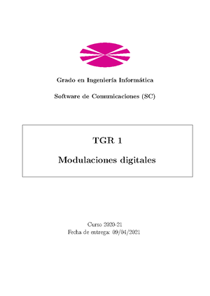 TGR 1 Modulaciones digitales - Grado en Ingenier ́ıa Inform ́atica Software de Comunicaciones ...