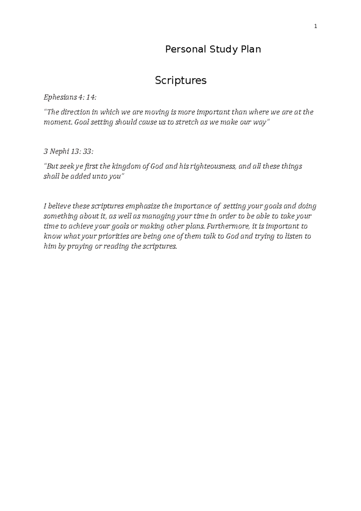 Personal Study Plan - 1 Personal Study Plan Scriptures Ephesians 4: 14: “The direction in which ...