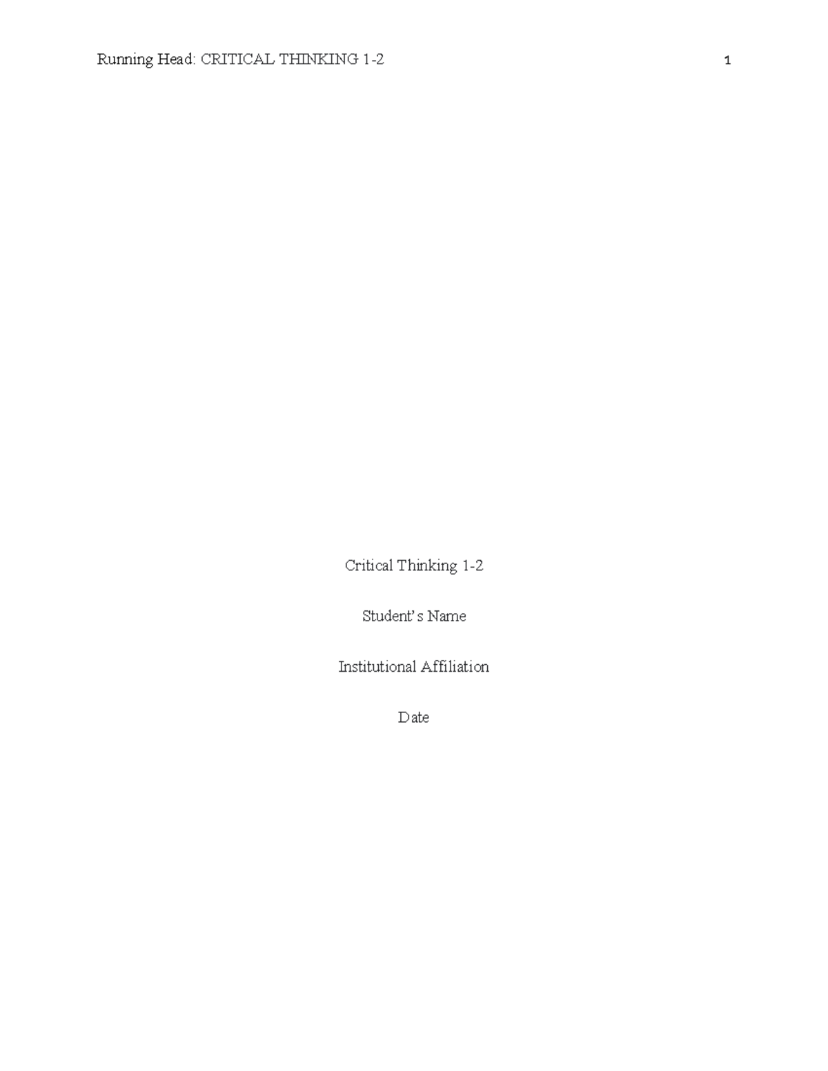 Critical Thinking 1-2 - Running Head: CRITICAL THINKING 1-2 1 Critical ...