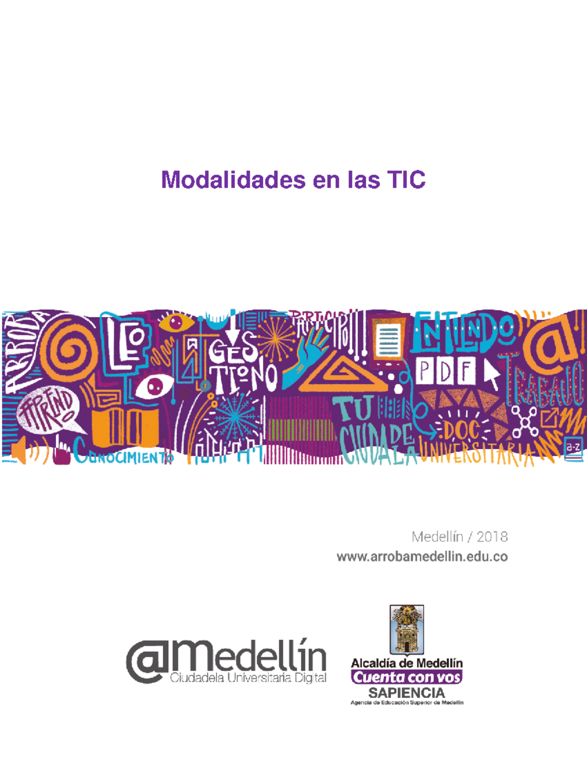 4 Las TI y sus modalidades - Modalidades en las TIC Modalidades en las TIC Conocer las ...