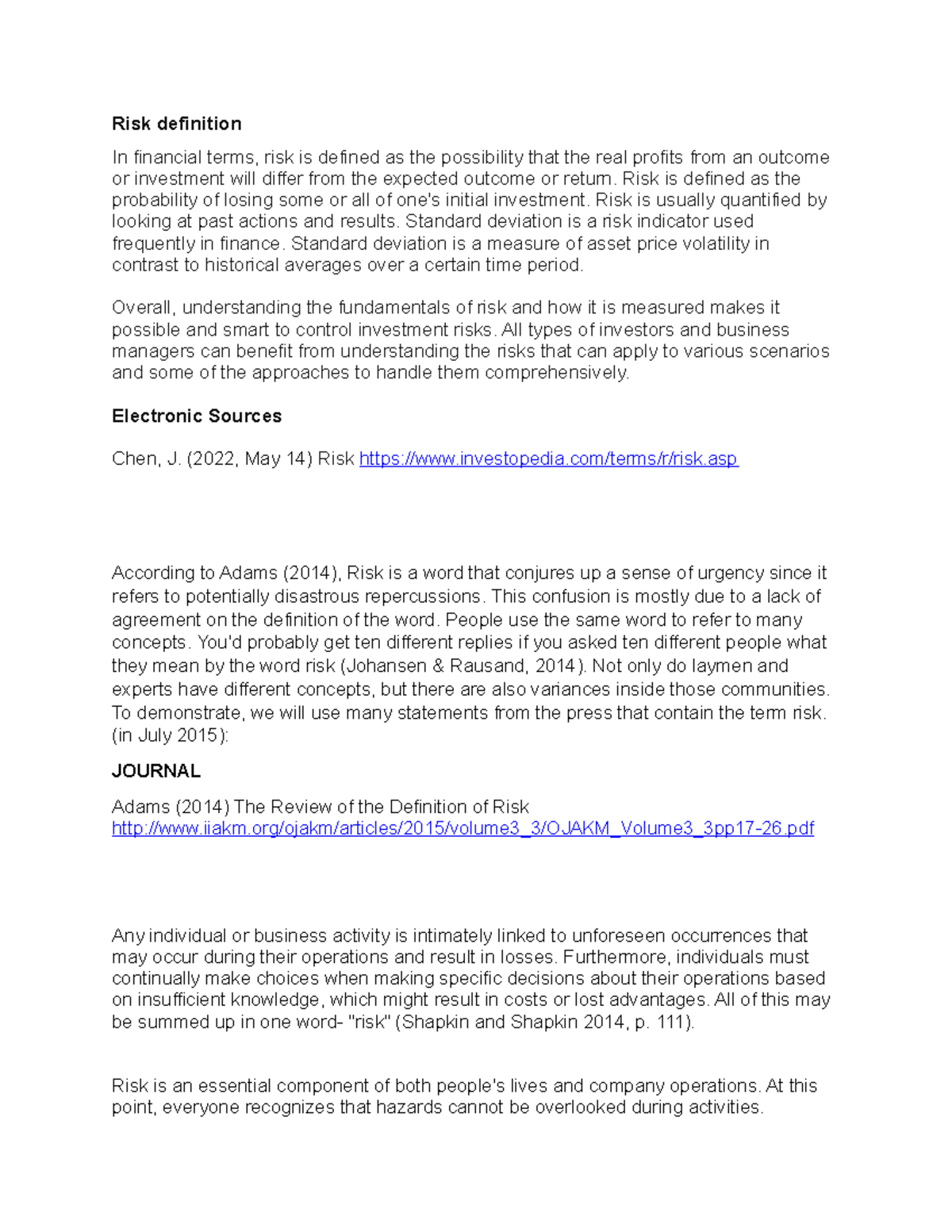 Risk - risk - Risk definition In financial terms, risk is defined as ...