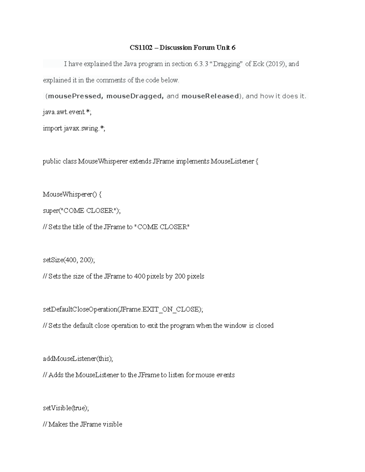 CS1102-DF-Unit 6docs - CS1102 – Discussion Forum Unit 6 I have explained the Java program in ...