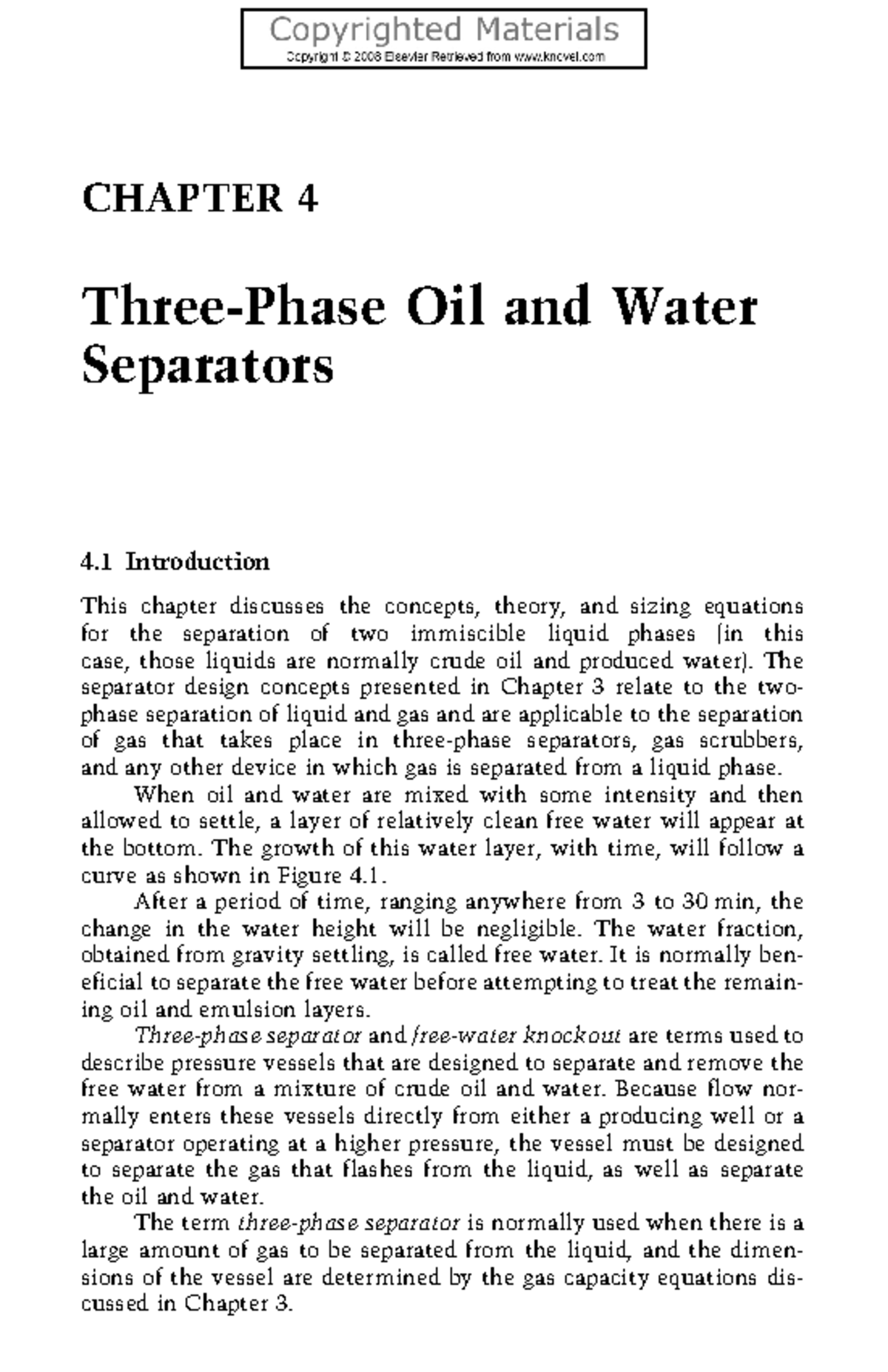 Three-Phase Separators - CHAPTER 4 Three-Phase Oil and Water Separators 4 Introduction This ...
