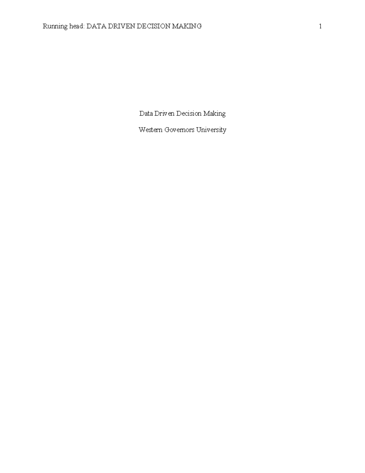 Task 2 Data Driven Decision Making Running Head Data Driven Decision Making 1 Data Driven