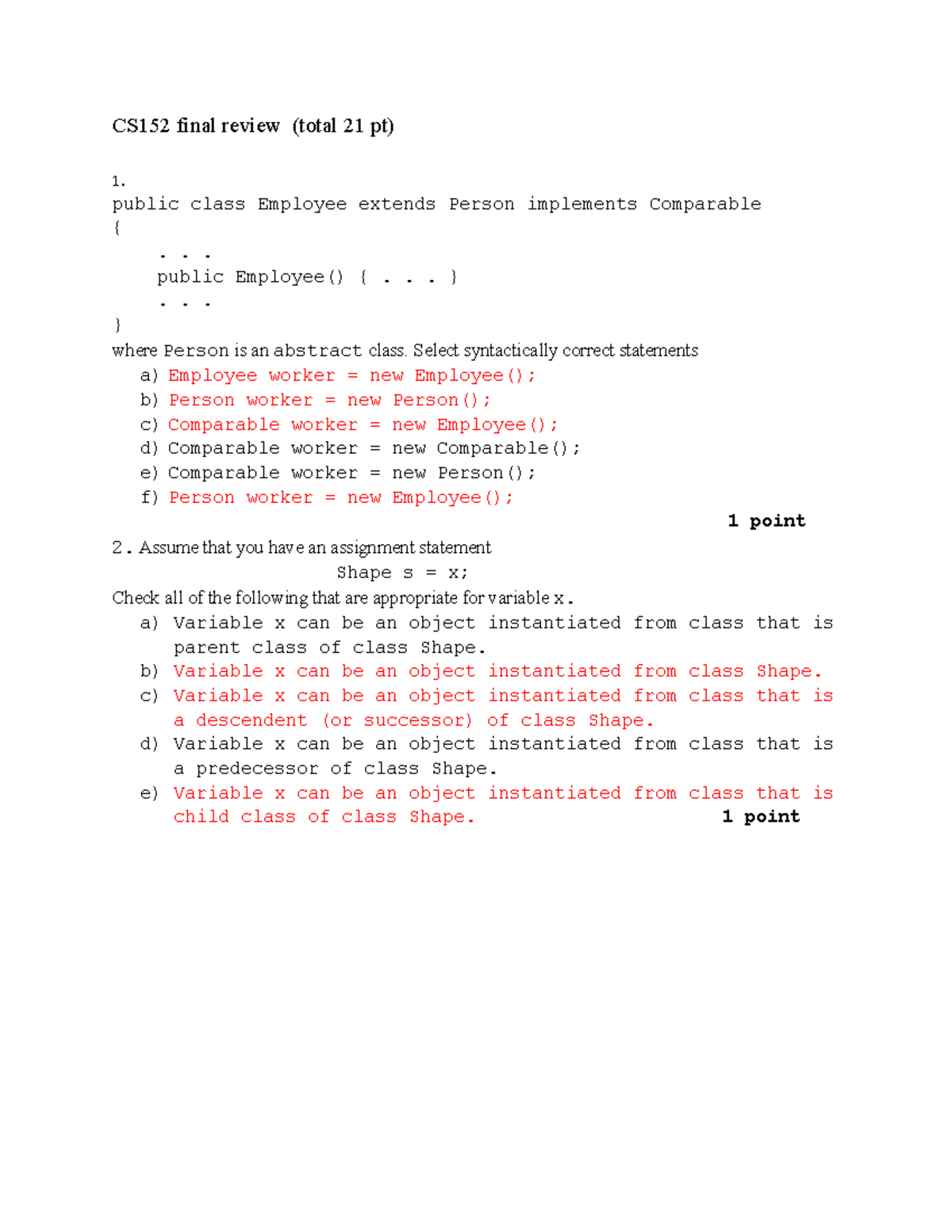 Review 3 answer - CS152 final review (total 21 pt) public class Employee extends Person ...