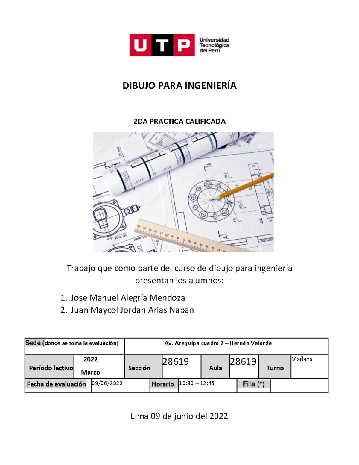 PC2 Dibujo - Informacion - DIBUJO PARA INGENIERÍA 2DA PRACTICA CALIFICADA Trabajo que como parte ...