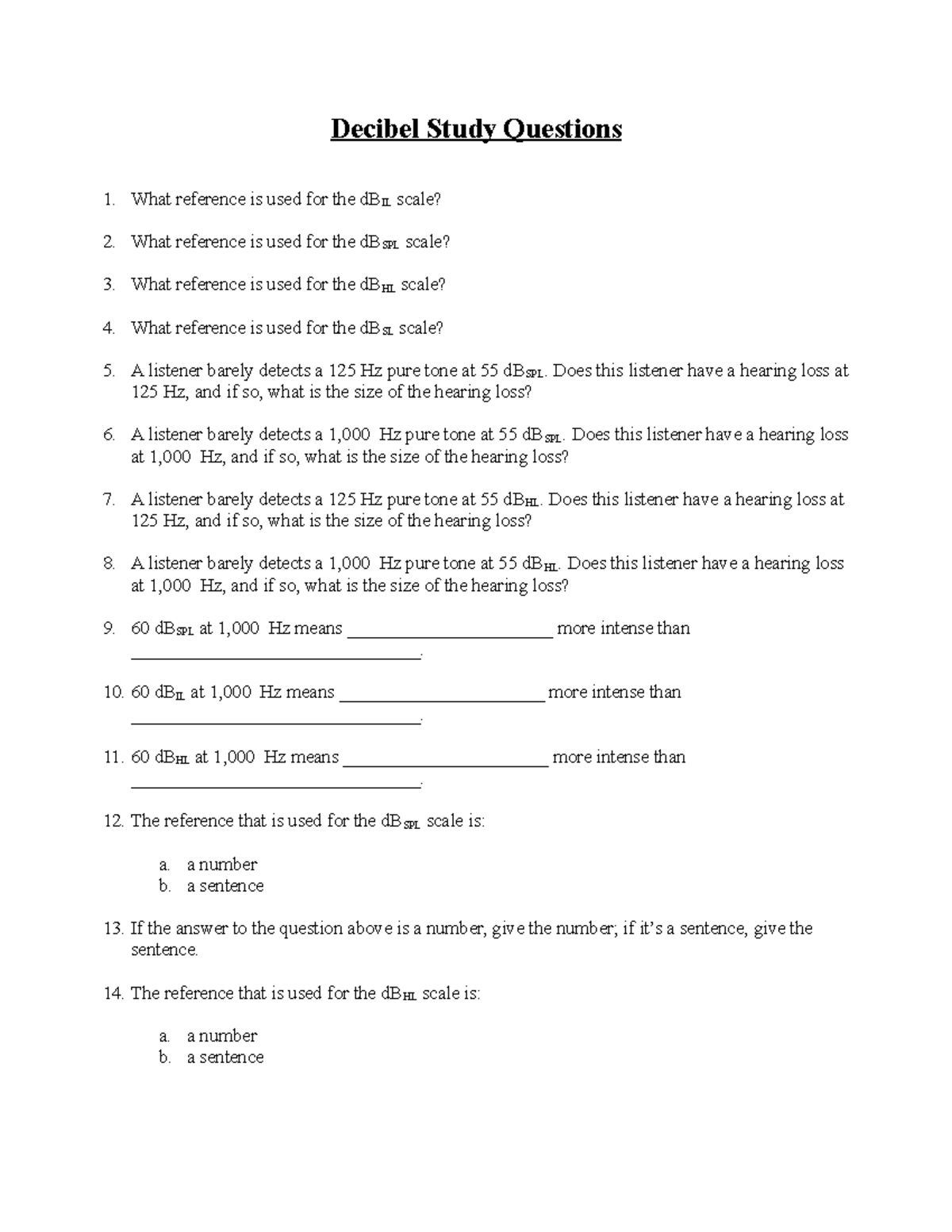 Sppa 2060 studyguide decibel - Decibel Study Questions 1. What ...