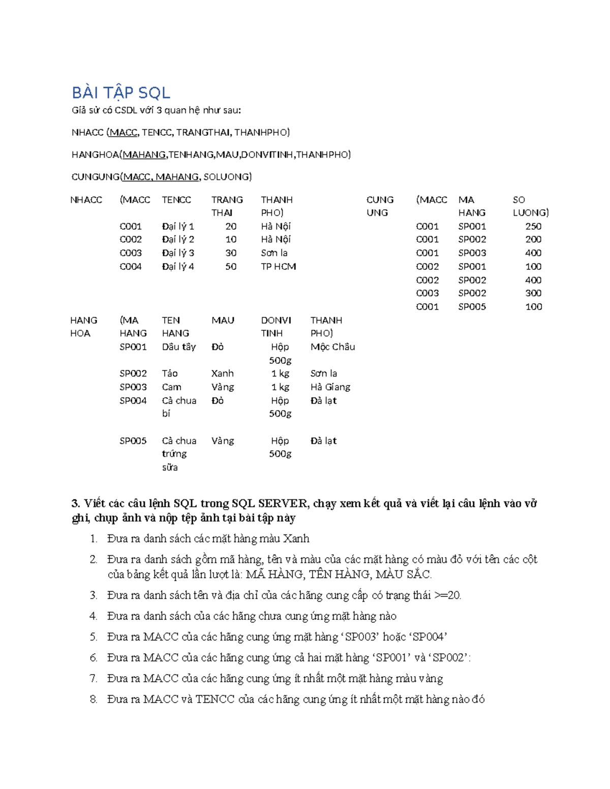 Bài tập SQL- số 1 - bài tập cơ sở dữ liệu HK1 - BÀI TẬP SQL Giả sử có ...