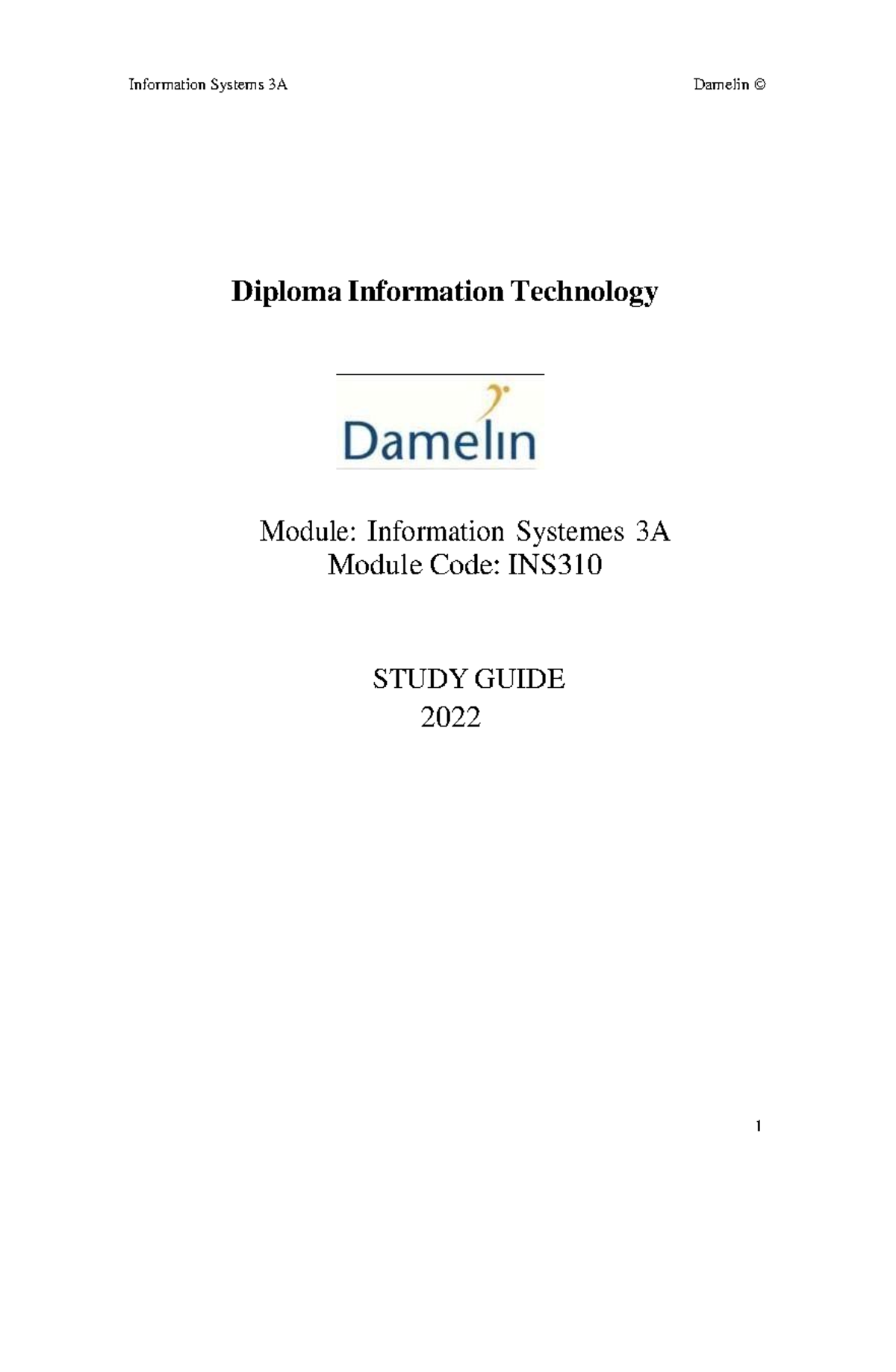 Information Systems 3A study guide - Diploma Information Technology Module: Information Systemes ...