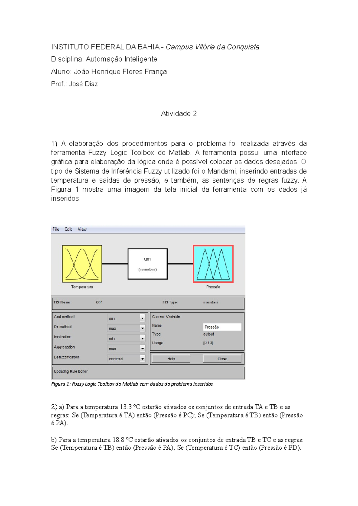 Atividade 2 logica Fuzzy - INSTITUTO FEDERAL DA BAHIA - Campus Vitória ...