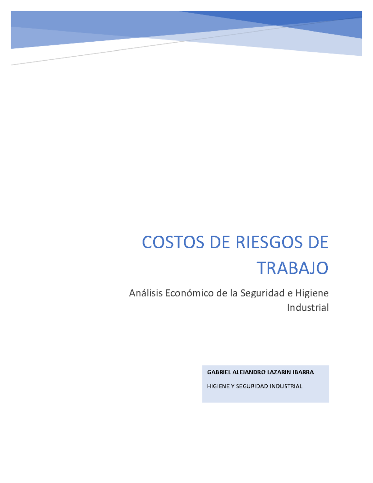 Costos Accidentes y Enfermedades de Trabajo - COSTOS DE RIESGOS DE ...