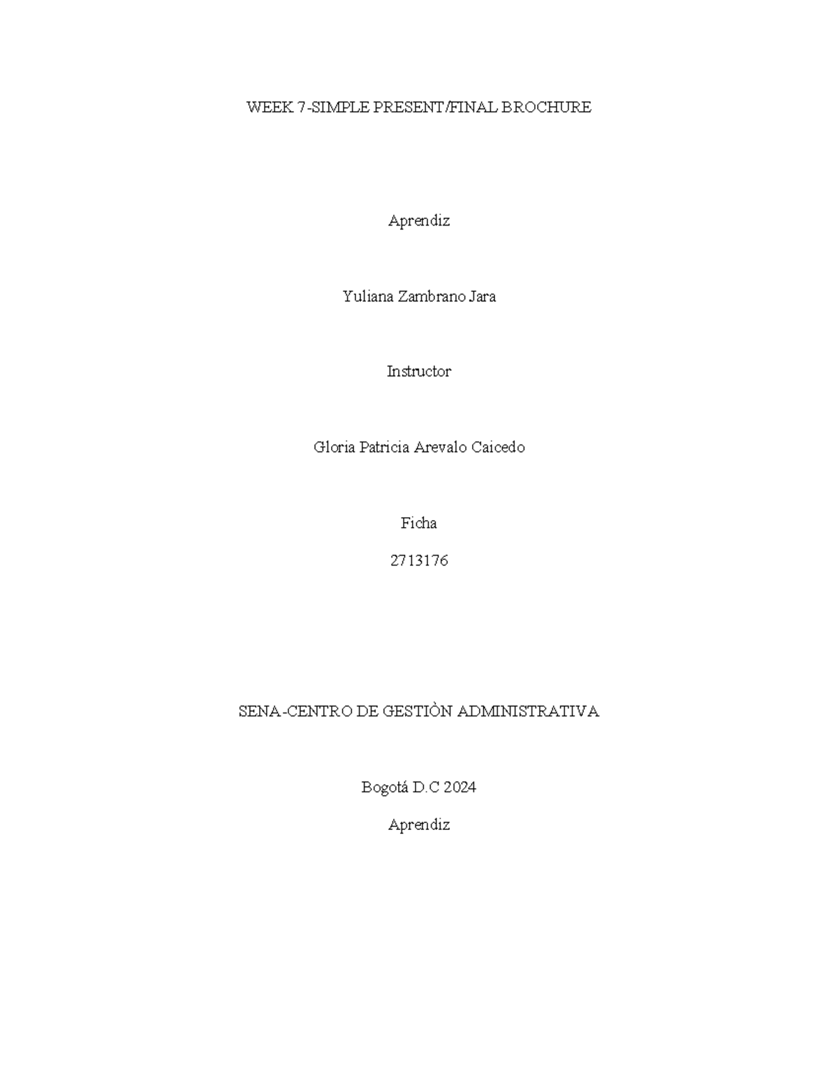 Inglessssss - iiuj - WEEK 7-SIMPLE PRESENT/FINAL BROCHURE Aprendiz ...