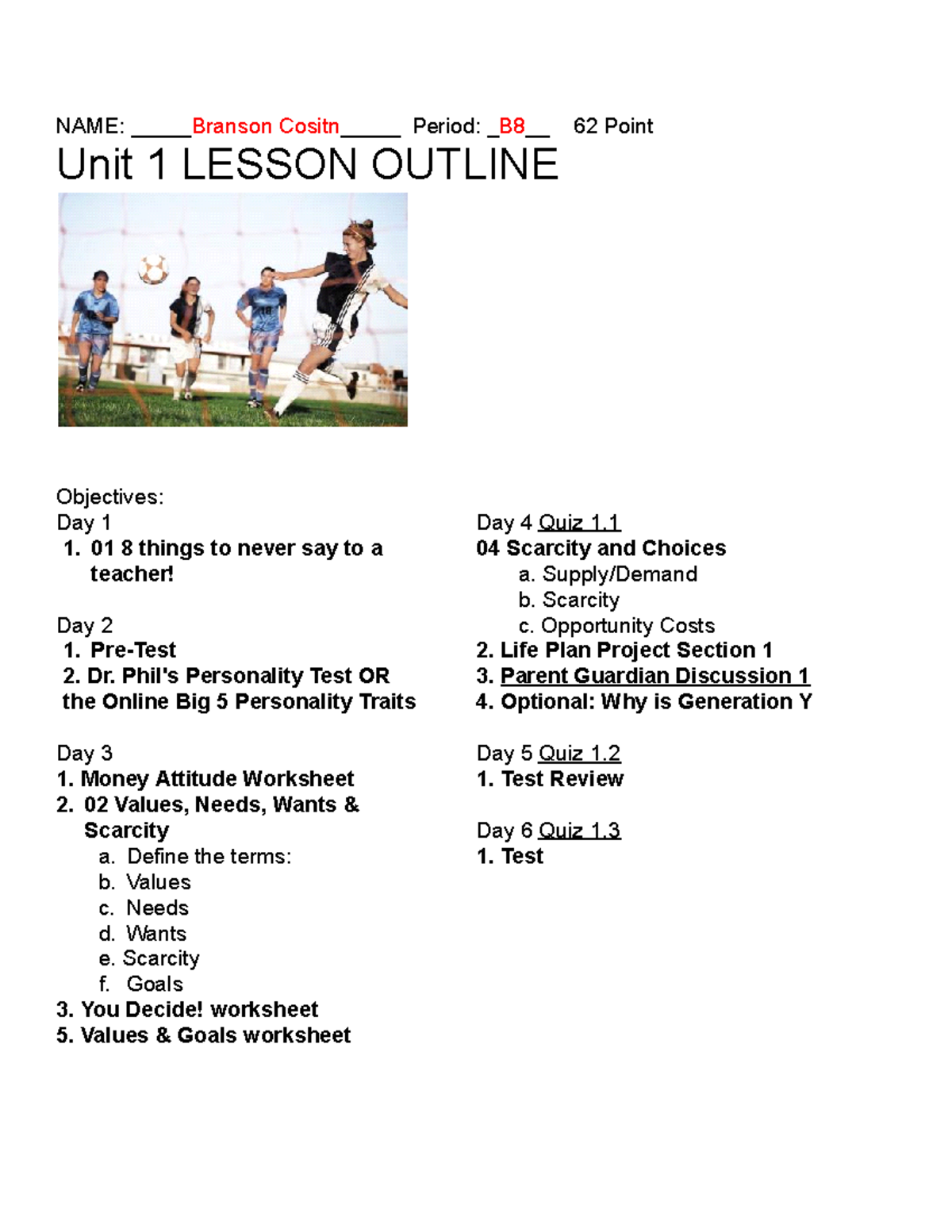 Copy of 00 Unit 1 Lesson Outline - NAME: Branson Cositn Period: B8_ 62 ...