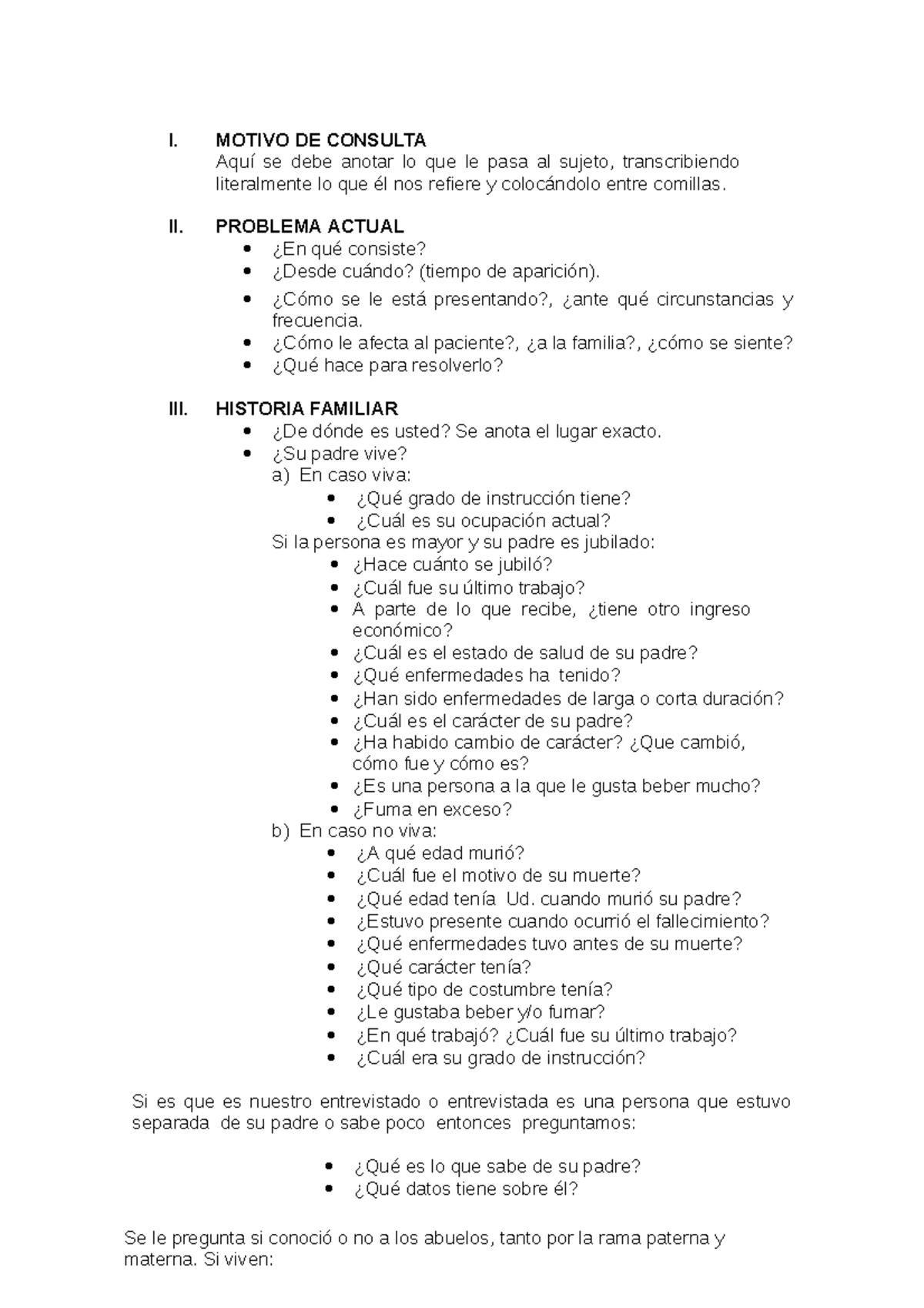 Guia anamnesis - Hhjh - I. MOTIVO DE CONSULTA Aquí se debe anotar lo ...
