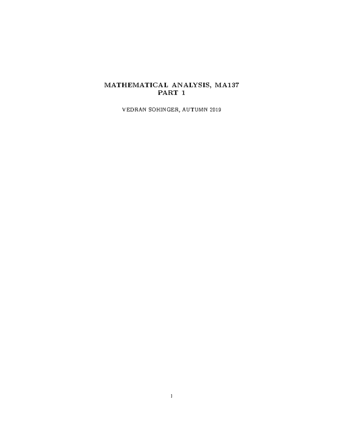MA137 2019 Lecture Notes - Contents MATHEMATICAL ANALYSIS, MA - PART ...