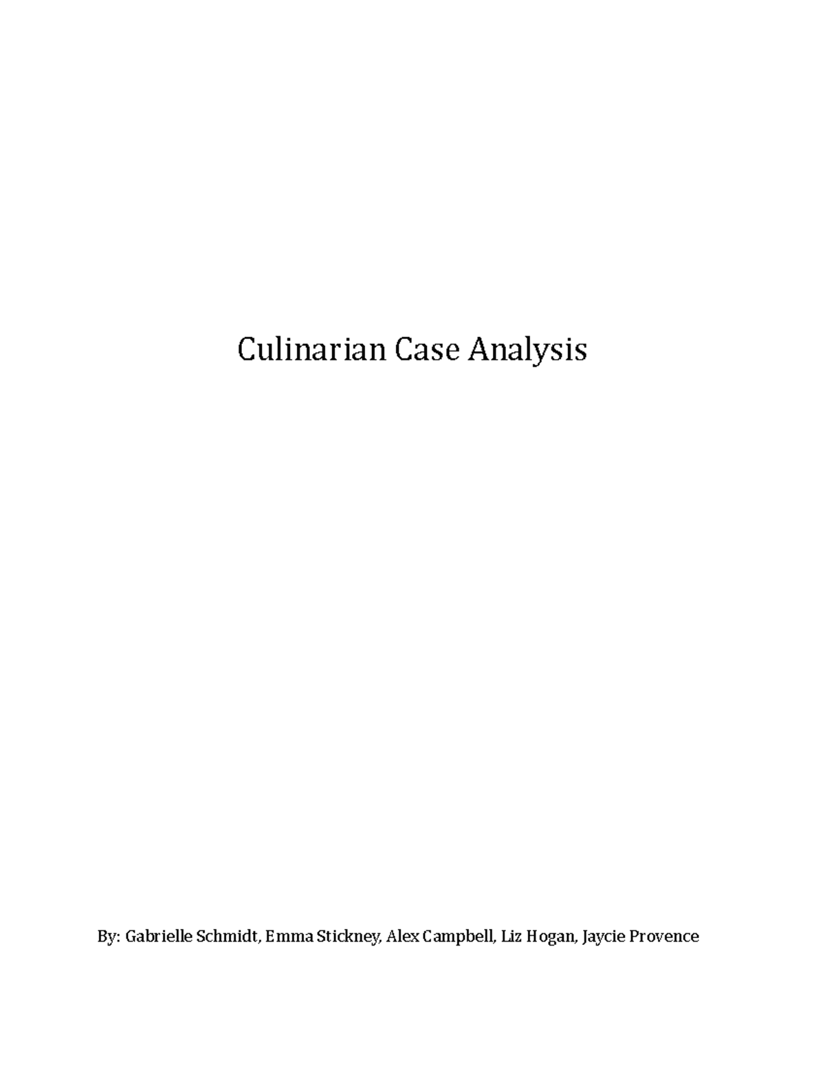 Culinarian Case Study - Culinarian Case Analysis By: Gabrielle Schmidt ...