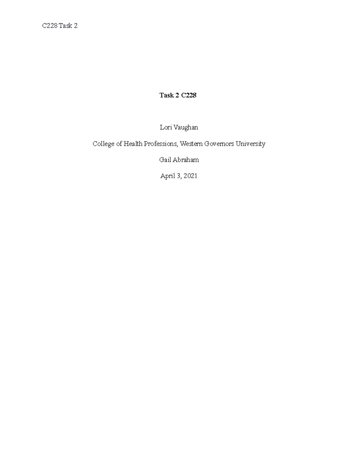 Task 2 C228 - Essay - C228 Task 2 Task 2 C Lori Vaughan College of ...