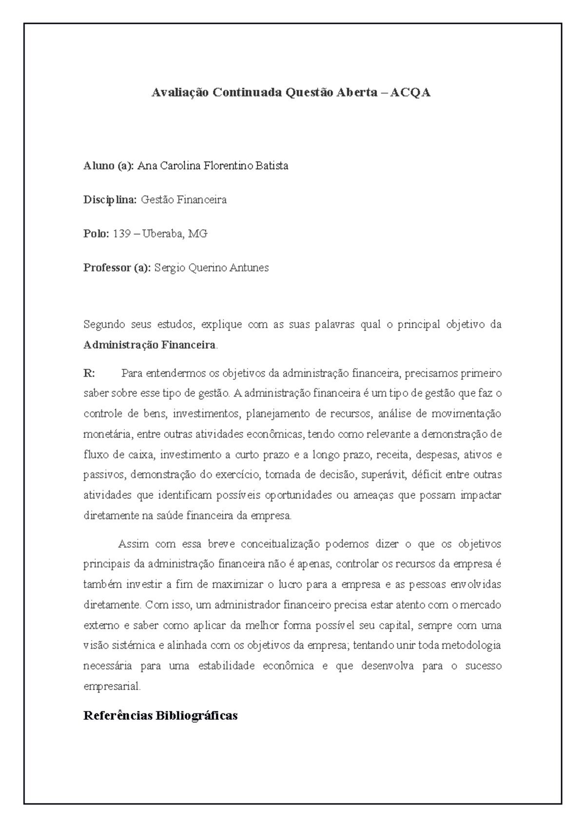 ACQA 1 - Gestão Financeira - Avaliação Continuada Questão Aberta – ACQA ...