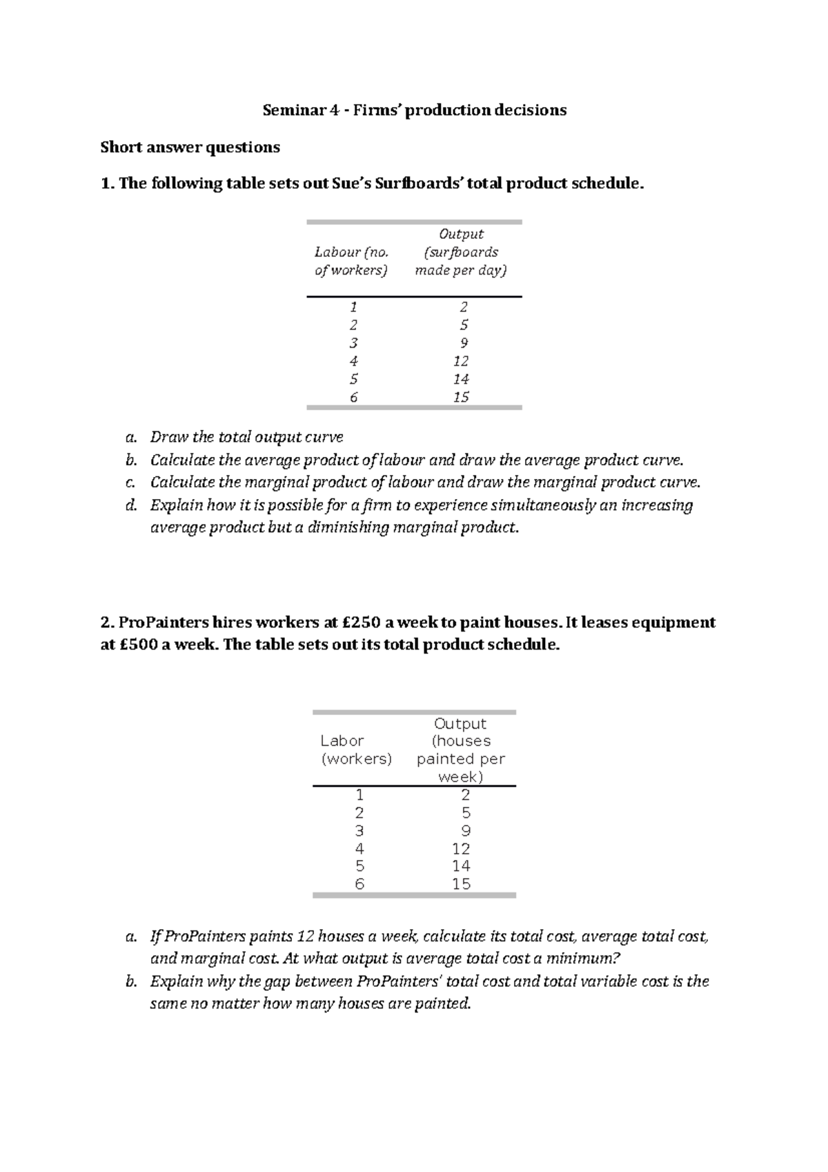Seminar 4 questions - Seminar 4 - Firms’ production decisions Short ...