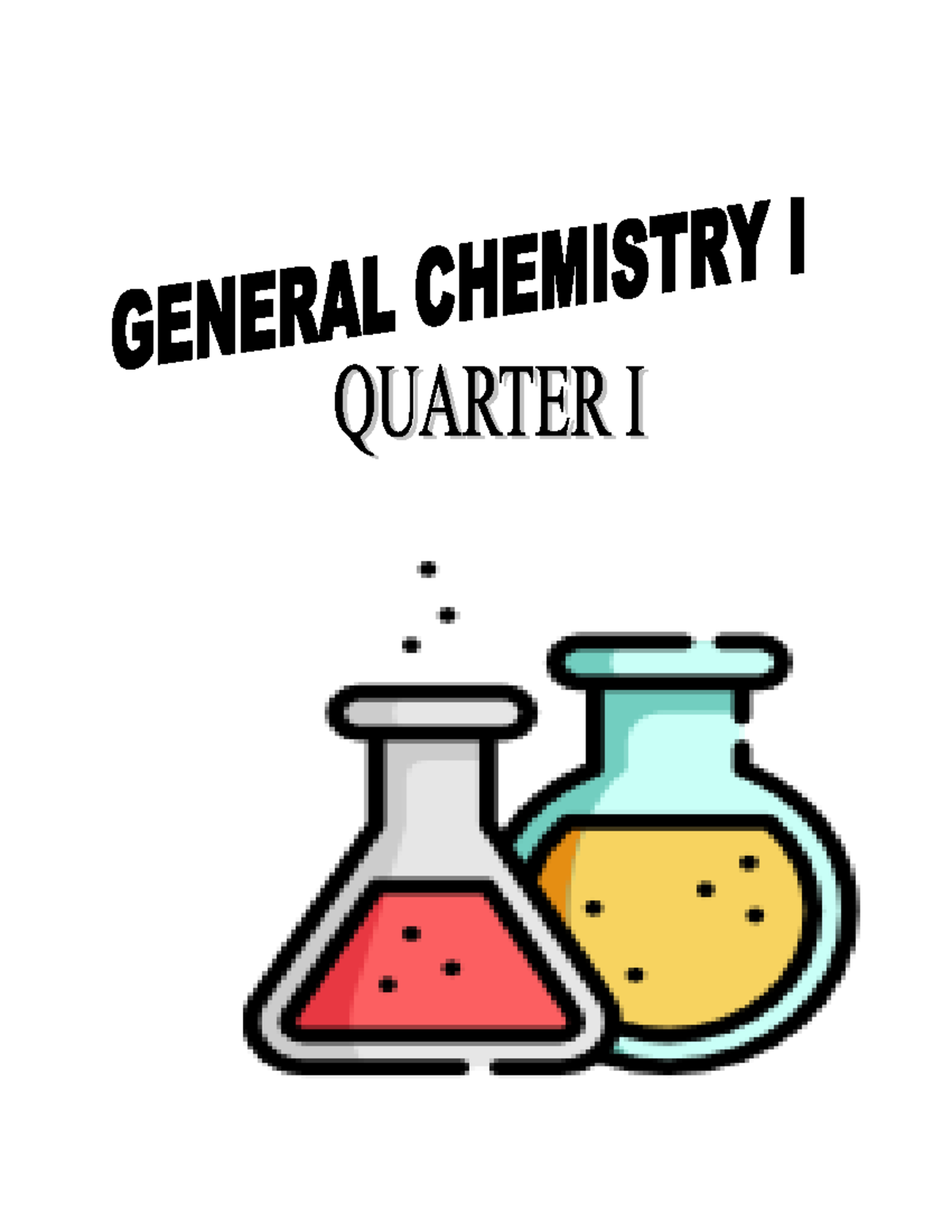 General Chemistry I Module - Quarter I, Week I Quarter I, Week I Matter ...