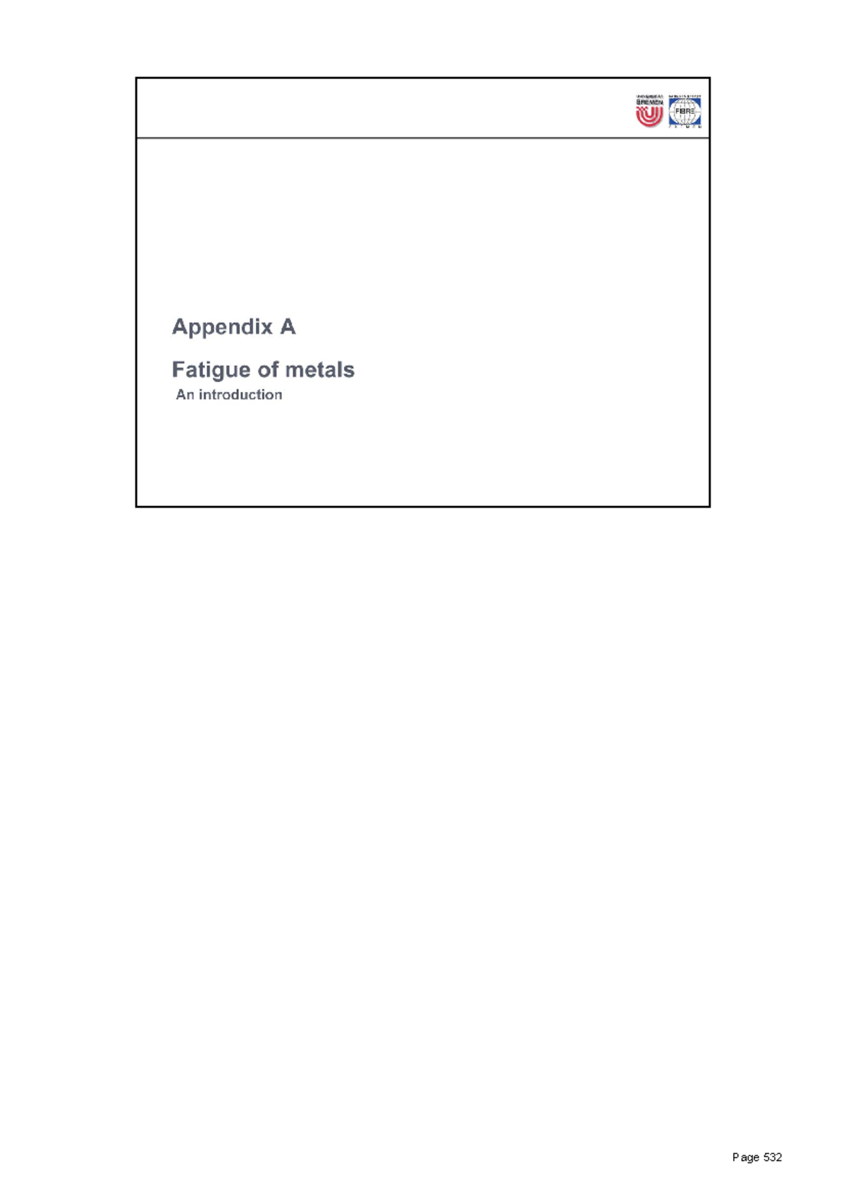 Manufacturing technologies for metallic aircraft structures appendix - Bauweisen und ...