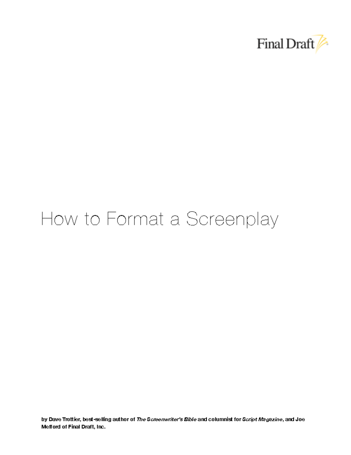 How to Format a Screenplay - INTRODUCTION TO SCREENPLAY FORMAT So you ...